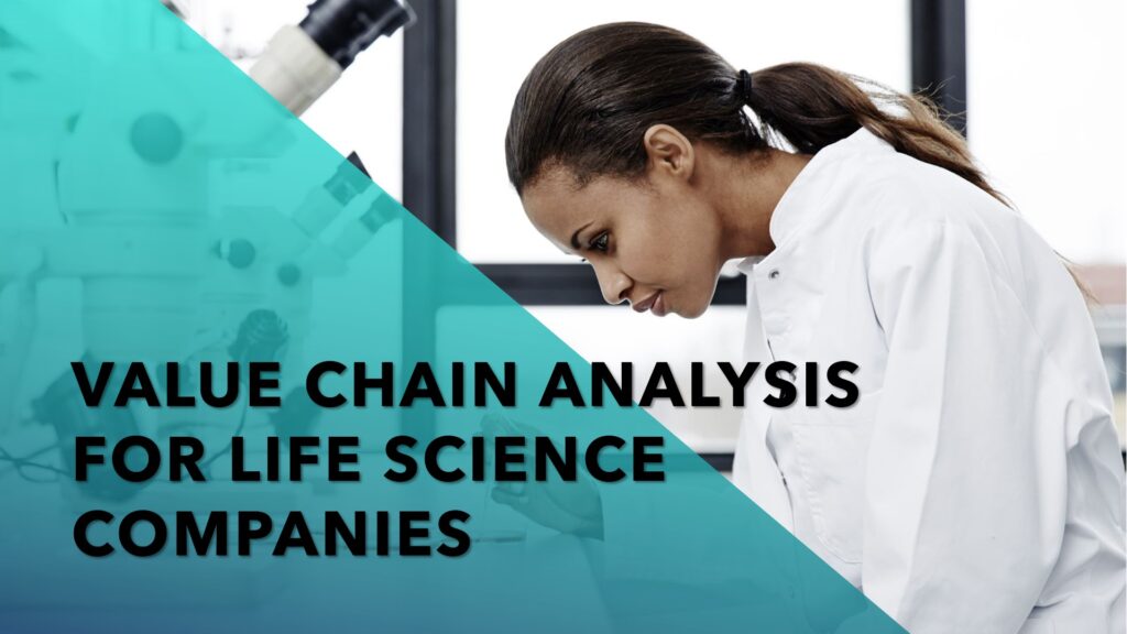 Value Chain Analysis: A Strategic Tool for Driving Profitability in Life Science Companies - i3 ...